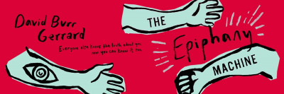 Things to Consider Before Reading “The Epiphany Machine”